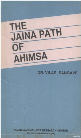The Jaina Path of Ahimsa by Vilas Sangave | Goodreads