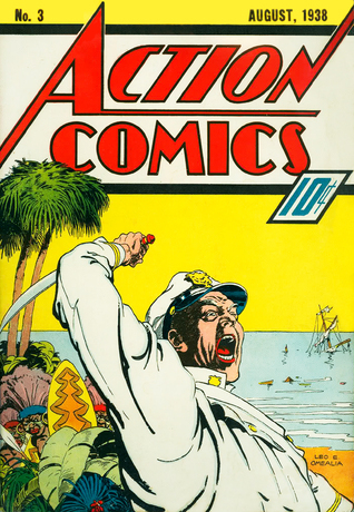 Action Comics Vol. 1 #3 by Joe Shuster | Goodreads