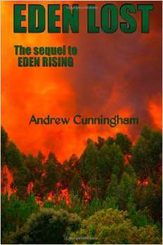 Eden Lost (Eden Rising Post-Apocalyptic Series) by Andrew Cunningham ...