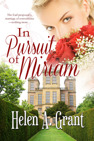 In Pursuit of Miriam by Helen A. Grant | Goodreads