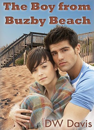 The Boy from Buzby Beach by D.W. Davis | Goodreads