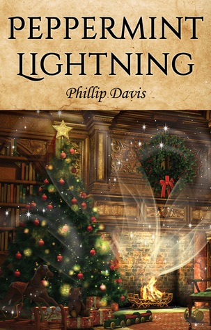 Peppermint Lightning by Phillip Davis | Goodreads