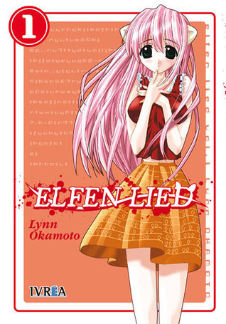 Elfen Lied, tomo 1 by Lynn Okamoto | Goodreads
