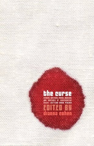 The Curse: Stories, Poems, Musings and Snatches of Conversation About ...