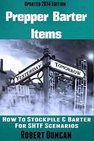 Prepper Barter Items: How To Stockpile & Barter For SHTF Scenarios by ...