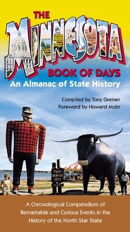 Minnesota Book of Days by Tony Greiner | Goodreads