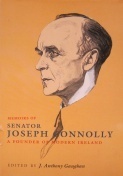 The Memoirs of Senator Joseph Connolly: A Founder of Modern Ireland by ...