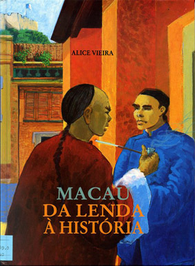 Macau da Lenda à História by Alice Vieira | Goodreads