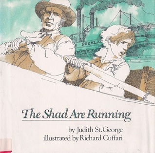 The Shad Are Running by Judith St. George | Goodreads
