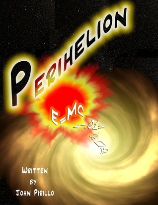 Perihelion by John Pirillo | Goodreads