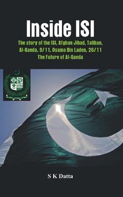 Inside ISI: The Story and Involvement of the ISI in Afghan Jihad ...