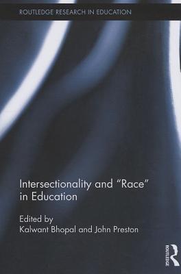 Intersectionality and Race in Education by Kalwant Bhopal | Goodreads