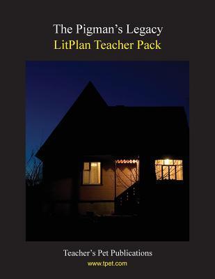 Litplan Teacher Pack: The Pigman's Legacy by Marion B. Hoffman | Goodreads