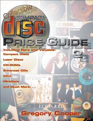 Collectible Compact Disc Price Guide 2 by Gregory Cooper | Goodreads