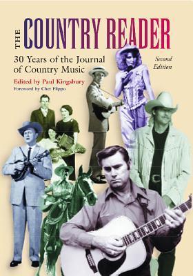 The Country Reader: 25 Years of the Journal of Country Music by Paul ...