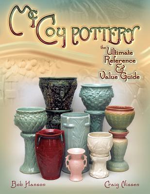 McCoy Pottery the Ultimate Reference & Value Guide by Bob Hanson ...