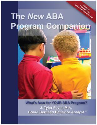 The New ABA Program Companion by Tyler J Fovel | Goodreads