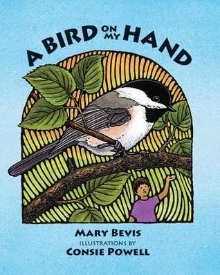 Bird on My Hand by Mary Bevis | Goodreads