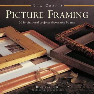 New Crafts: Picture Framing: 20 inspirational projects shown step by ...