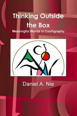 Thinking Outside the Box: Meaningful Words in Coolligraphy by Daniel A ...