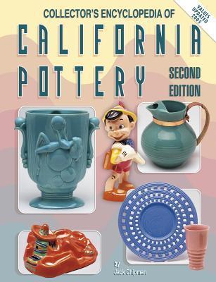 Collectors Encyclopedia of California Pottery, 2nd Edition by Jack ...