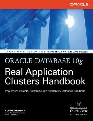 Oracle Database 10g Real Application Clusters Handbook by K ...