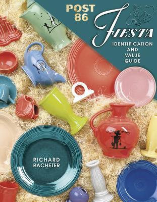 Post 86 Fiesta Identification and Value Guide by Richard Racheter ...