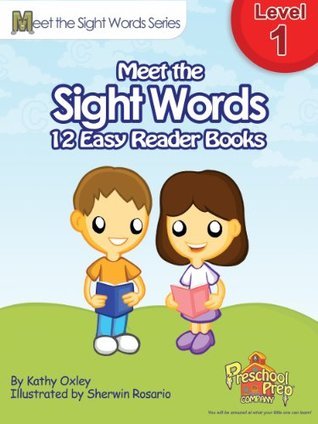 Meet the Sight Words Level 1 Easy Reader Books by Kathy Oxley | Goodreads