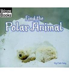 Find the Polar Animal (Welcome Books: Hide and Seek) by Cate Foley ...