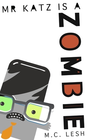 Mr. Katz is a Zombie (Goethalsburg Ghost Squad, #1) by Margaret Lesh | Goodreads