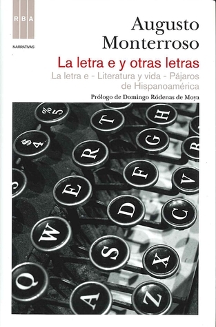 La letra e y otras letras: La letra e; Literatura y vida; Pájaros de ...
