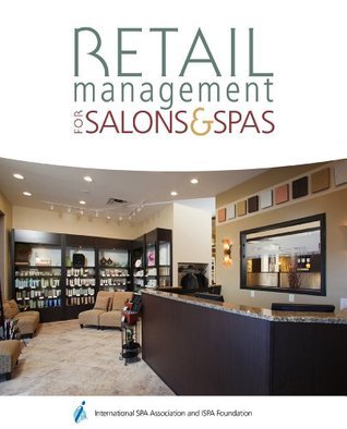 Retail Management for Salons and Spas by Milady | Goodreads