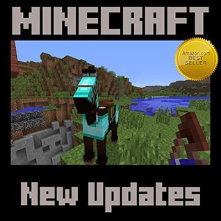 Minecraft: New Updates You Need to Know About by Jason Scotts | Goodreads