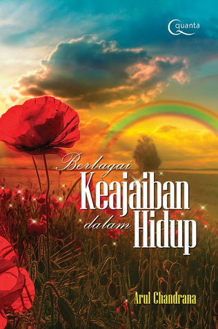 Berbagai Keajaiban dalam Hidup (Quanta) by Arul Chandrana | Goodreads