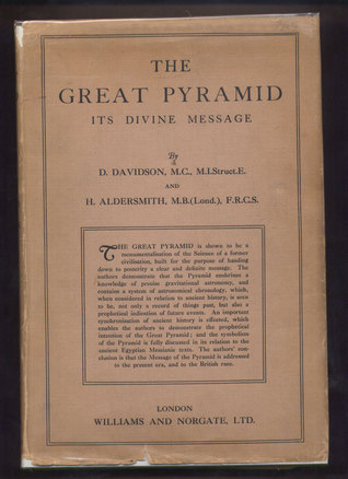 The great pyramid, its divine message by D. Davidson | Goodreads