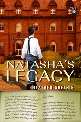 Natasha's Legacy (The Natasha Saga #4) by Heather Greenis | Goodreads