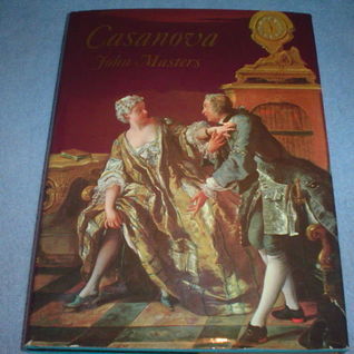 Casanova by John Masters | Goodreads