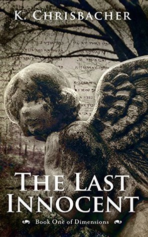 The Last Innocent by K. Chrisbacher | Goodreads
