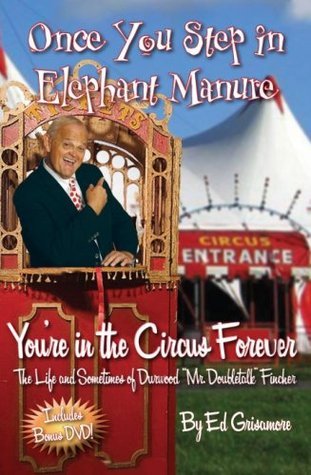 Once You Step in Elephant Manure by Ed Grisamore | Goodreads