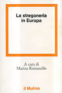 La stregoneria in Europa: 1450-1650 by Marina Romanello | Goodreads