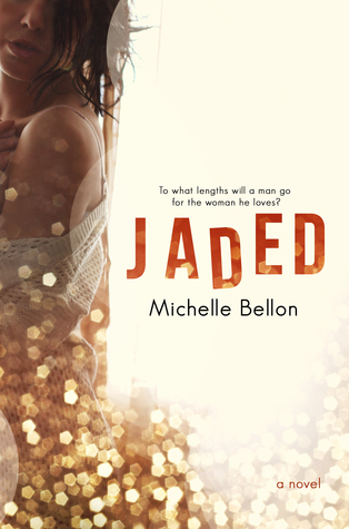 Jaded by Michelle Bellon | Goodreads