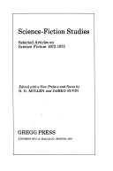Science Fiction Studies: Selected Articles on Science Fiction 1973-75 ...