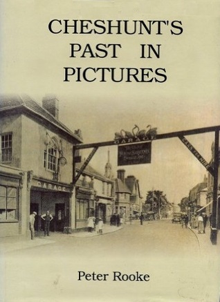 Cheshunt's Past in Pictures: Including Waltham Cross, Turnford and Goff ...