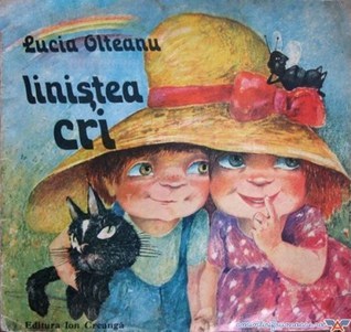 Liniştea Cri by Lucia Olteanu | Goodreads