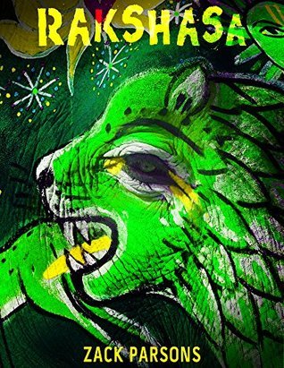 Rakshasa (Outer Echelon, #2) by Zack Parsons | Goodreads