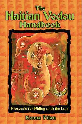 The Haitian Vodou Handbook: Protocols for Riding with the Lwa by Kenaz ...