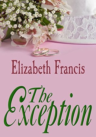 The Exception by Elizabeth Francis | Goodreads