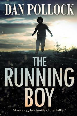 The Running Boy by Dan Pollock | Goodreads