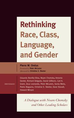Rethinking Race, Class, Language, and Gender by Pierre W. Orelus ...
