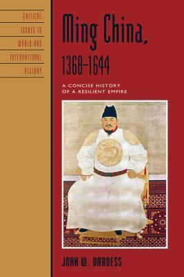 Ming China, 1368-1644: A Concise History of a Resilient Empire by John ...
